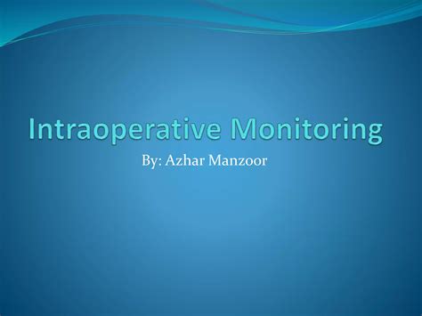 Intraoperative Monitoring Pptx