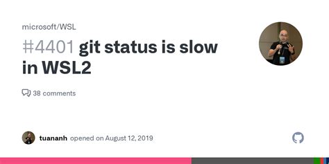 Git Status Is Slow In Wsl2 · Issue 4401 · Microsoftwsl · Github