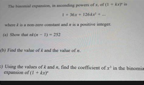 Solved The Binomial Expansion In Ascending Powers Of X Of