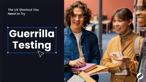 Guerrilla Testing The Ux Shortcut You Need To Try