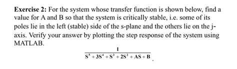 Solved Exercise For The System Whose Transfer Function Is Chegg