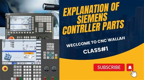 Class 1 Full Explanation Of Siemens Cnc Controller Plane 828dsiemens Machining Youtube