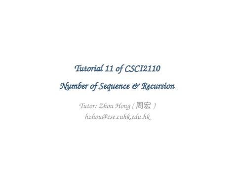 Pptx Tutorial 11 Of Csci2110 Number Of Sequence And Recursion Dokumen