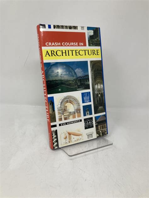 Crash Course In Architecture By Howarth Eva Like New Hardcover 2001 First Edition