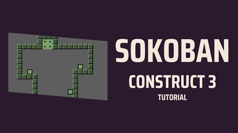 Sokoban Construct 3 Tutorial Youtube