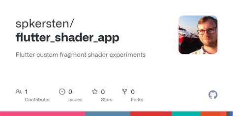GitHub Spkersten Flutter Shader App Flutter Custom Fragment Shader