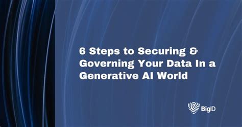 securing data in a generative ai world 6 steps