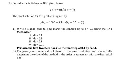 Solved 1 Consider The Initial Value Ode Given Below Y T