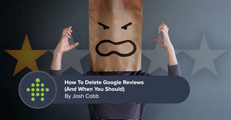 How To Delete Google Reviews And When You Should Stepps