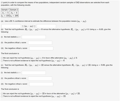 Solved 1 Point In Order To Compare The Means Of Two