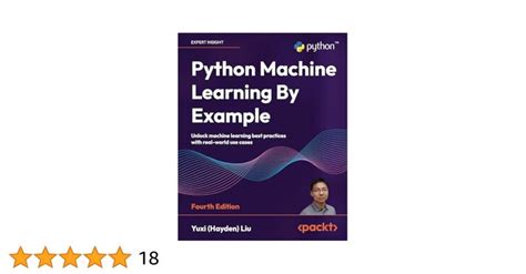 python machine learning by example unlock machine learning best practices… aarohi tripathi