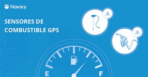 ¿cómo Elegir Sensores De Combustible Para Monitoreo Gps — Navixy