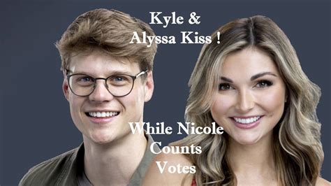 Big Brother Kyle And Alyssa Kiss Nicole Scrambles For Votes U