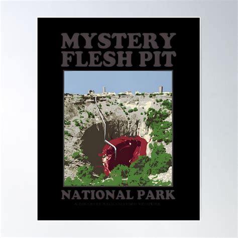 Mystery Flesh Pit National Park A Disaster Reclamation Venture Poster
