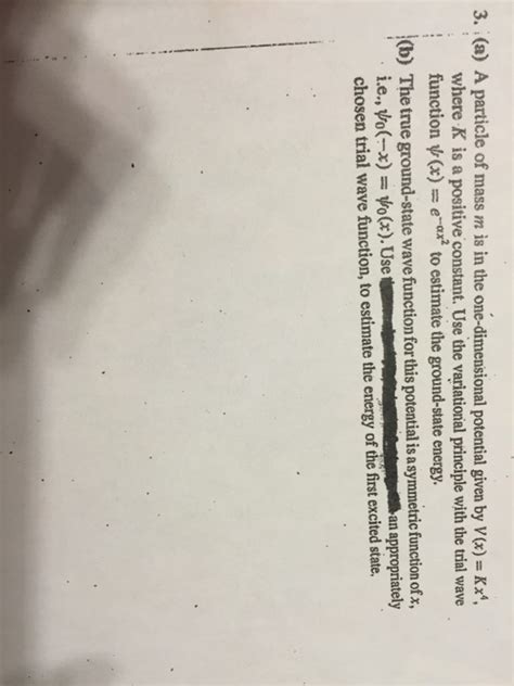 Solved A Particle Of Mass M Is In The One Dimensional Chegg Com