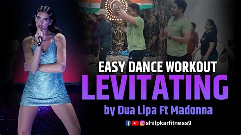 Levitating By Dua Lipa Ft Madonna Easy Dance Workout