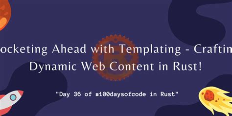 🚀 Day 36 Rocketing Ahead With Templating Crafting Dynamic Web