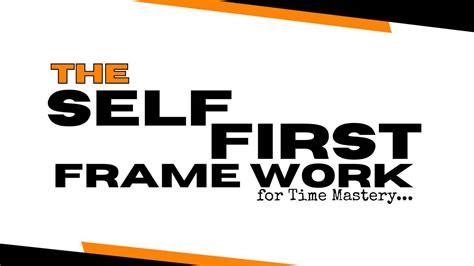 The Self First Framework For Time Mastery