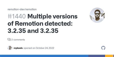 Multiple Versions Of Remotion Detected 3235 And 3235 · Issue 1440 · Remotion Devremotion