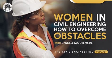 Women In Civil Engineering How To Overcome Obstacles Ep 162