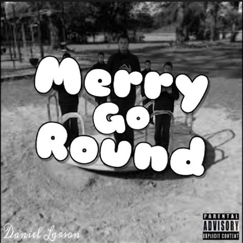 Merry Go Round Single By Daniel Larson Spotify