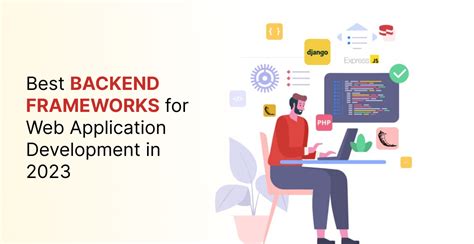 Best Backend Frameworks For Web Application Development In 2023
