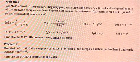 Texts I Need Only Problem 2 Problem 1 Use Matlab To Find The Real