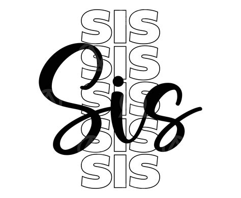 Sis Svg Png Pdf Sis Shirt Svg Sisters Life Svg Mom Of Girls Svg