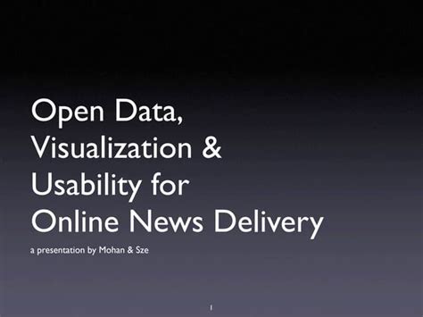Open Data Visualization And Usability For Online News Delivery Ppt