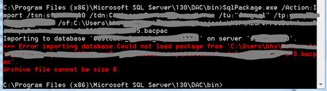 Sql Server When Importing Bacpac File Receive Archive File Cannot Be