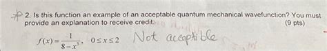 Solved Is This Function An Example Of An Acceptable Chegg