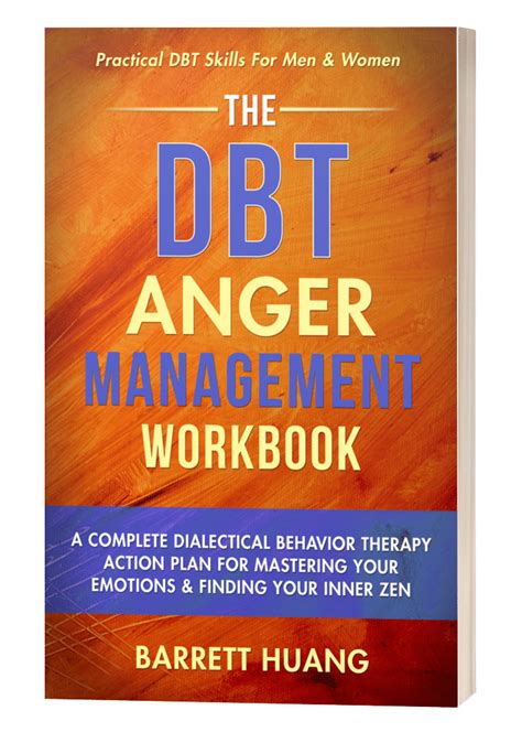The Dbt Anger Management Workbook Barrett Huang