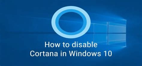 How To Disable Cortana In Windows 10 2023 Guide