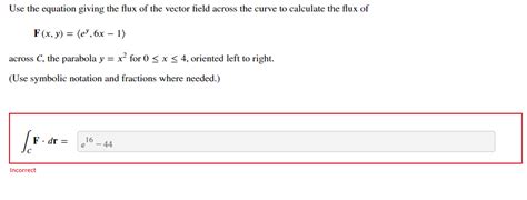 Solved Use The Equation Giving The Flux Of The Vector Field Chegg