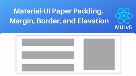 Material Ui Paper Component Padding Margin Border And Elevation Mui V5 Youtube