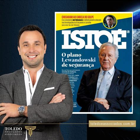 Confira A Entrevista Na Revista Isto É Com O Advogado Daniel Toledo Sobre O Brasil Como Refúgio