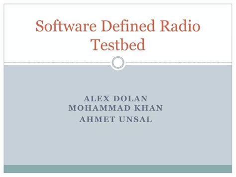 Ppt Software Defined Radio Testbed Powerpoint Presentation Free