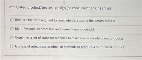 Solved Integrated Productprocess Design Or Concurrent