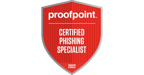 Proofpoint Certified Phishing Specialist 2022 Credly