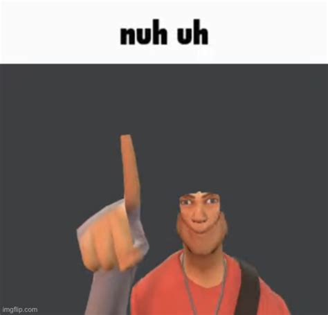 Nuh Uh Imgflip