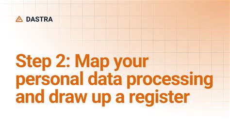 Step 2 Map Your Personal Data Processing And Draw Up A Register DASTRA DOC
