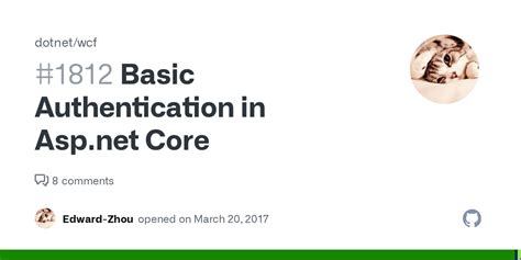 basic authentication in core · issue 1812 · dotnet wcf · github