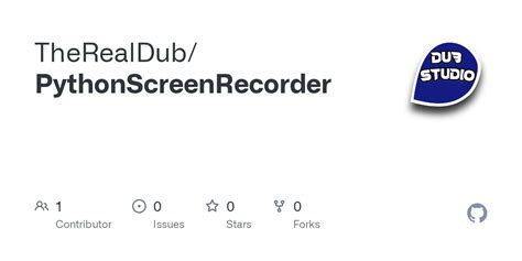 Github Therealdub Pythonscreenrecorder