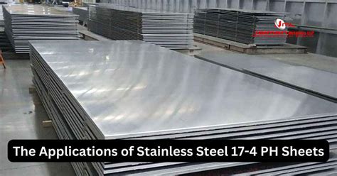 The Applications Of Stainless Steel 17 4 Ph Sheets