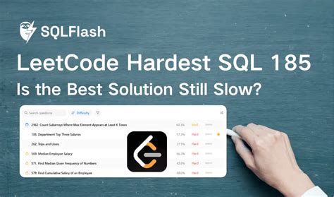 Leetcode Hardest Sql 185 Is The Best Solution Still Slow Sqlflash
