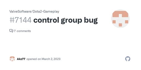 Control Group Bug · Issue 7144 · Valvesoftwaredota2 Gameplay · Github