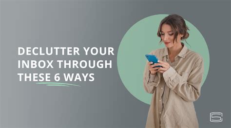 Declutter Your Inbox Through These 6 Ways Creative Solutions