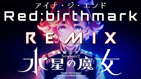 アイナ・ジ・エンド Red Birthmark Remix Ver Oitan Music Youtube