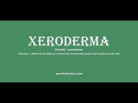 Xeroderma Pronunciation Xeroderma Meaning In Tamil Xeroderma
