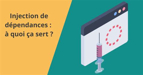 Injection de dépendances à quoi ça sert SoftFluent